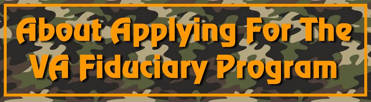 How To Apply For VA Fiduciary Program / VA Fiduciary Program ...