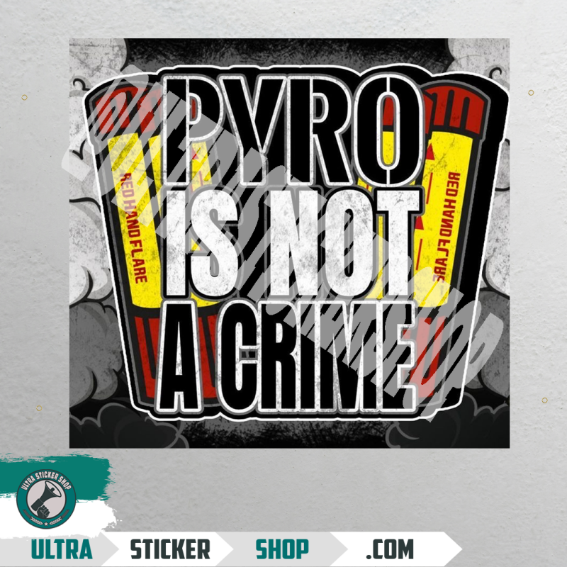 Pyro is not a crime flag | ultrastickershop.de