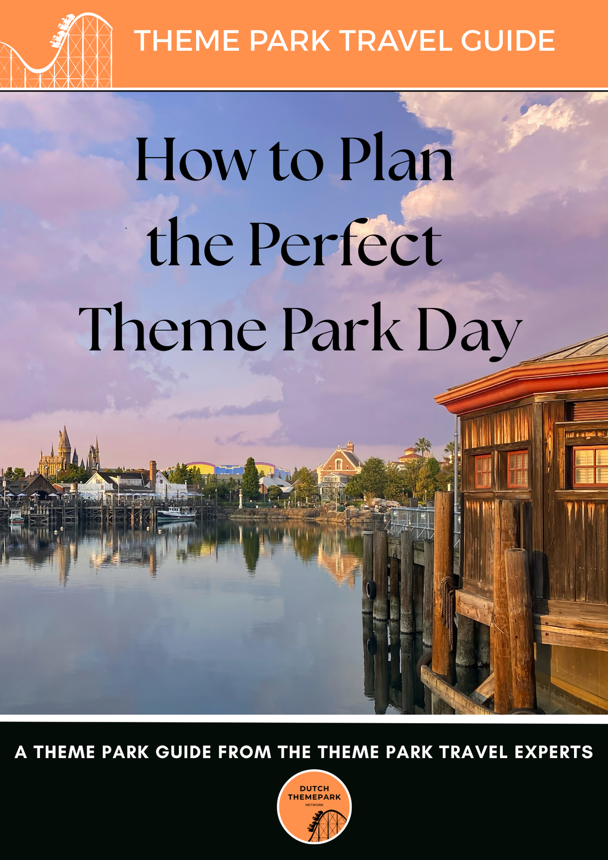 The Secret to the Best Theme Park Days / GET INSPIRED | Dutch Themepark ...