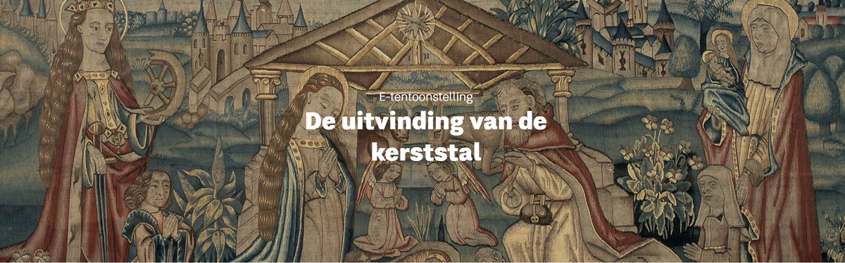 E-tentoonstelling uitvinding kerststal / Wetenswaardigheden ...