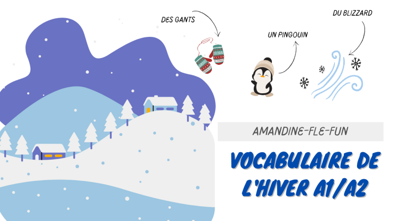 Vocabulaire de l'hiver A1/A2 / Vocabulaire tous niveaux / Ressources ...
