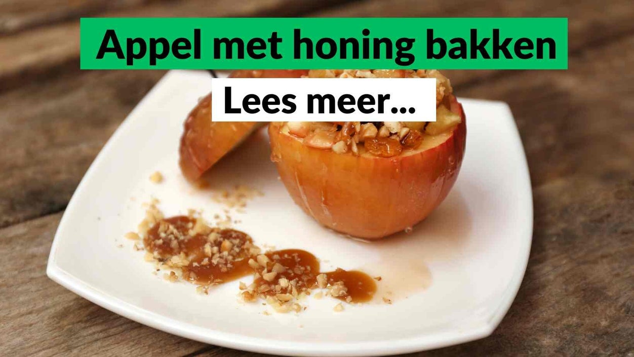 Appel met honing bakken – heerlijk recept voor gebakken appeltjes