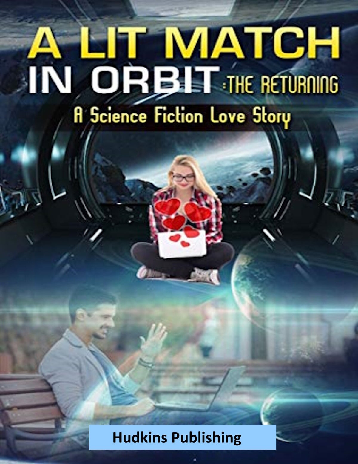 A Lit Match in Orbit: The Returning, Science Fiction Book, Hudkins ...