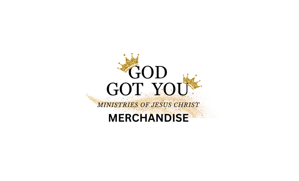 MERCHANDISE | GOD GOT YOU